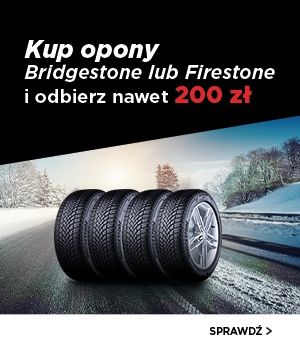 Kup i zamontuj 4 opony Bridgestone lub Firestone i odbierz nawet 250 zł.